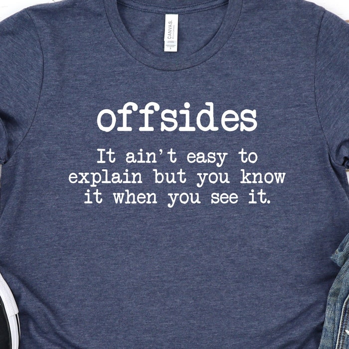 Offside Shirt - Offsides Definition Shirt, Offside Tee, Offsides you ...