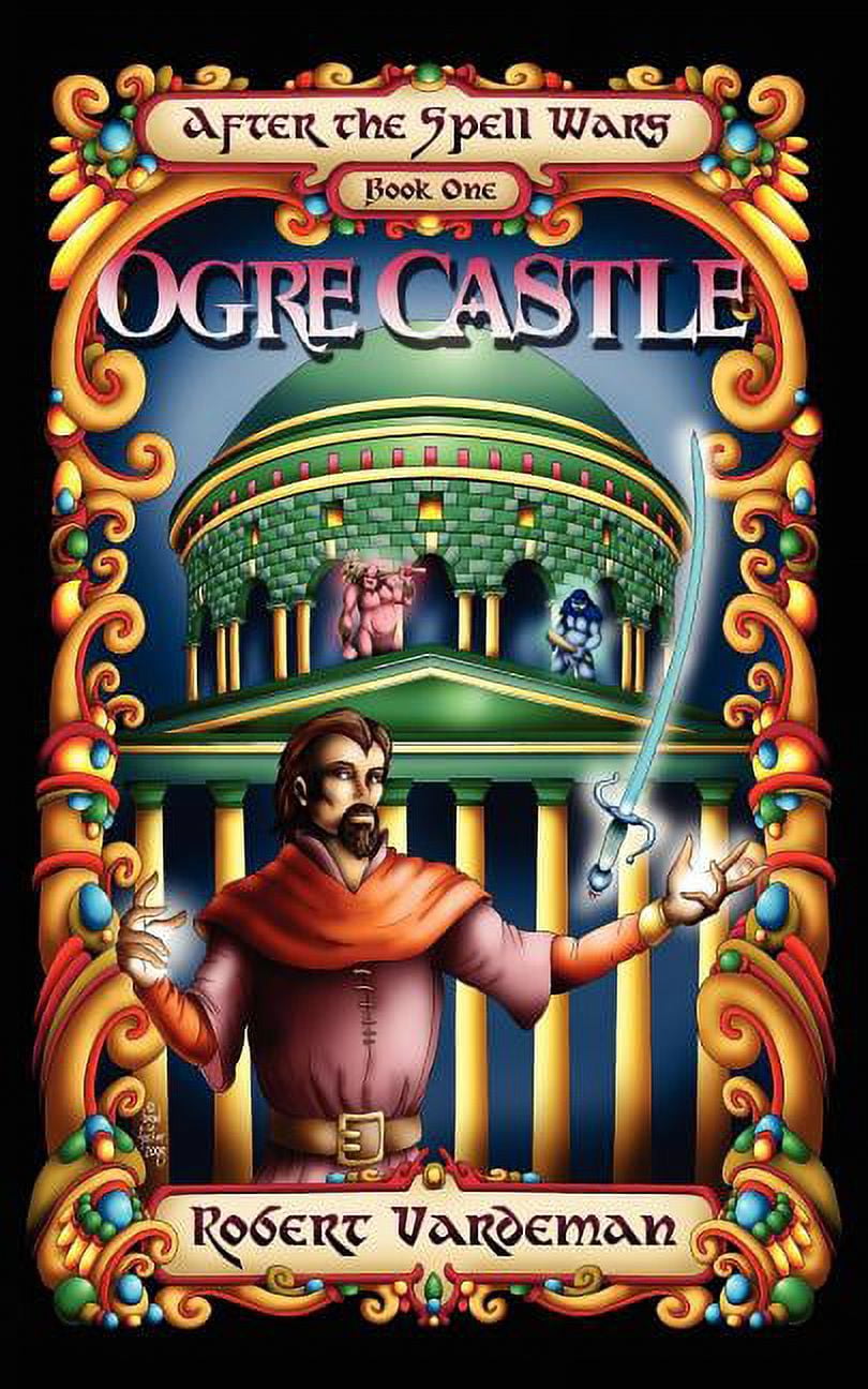 Ogre Castle Paperback 193484134X 9781934841341 Robert E. Vardeman ...