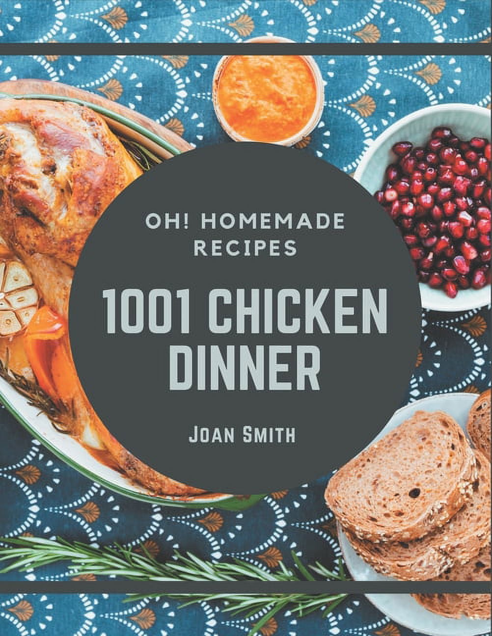 Oh! 1001 Homemade Chicken Dinner Recipes: I Love Homemade Chicken ...