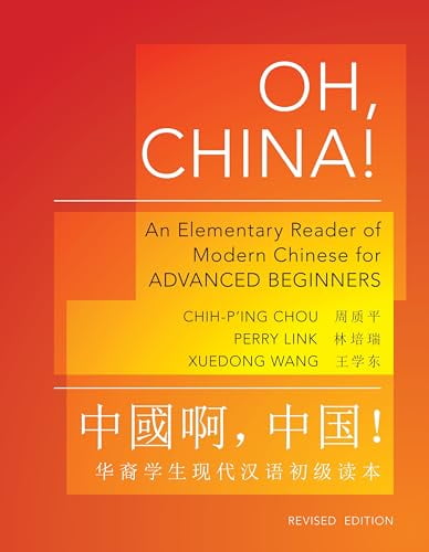 Pre-Owned Oh, China!: An Elementary Reader of Modern Chinese for ...