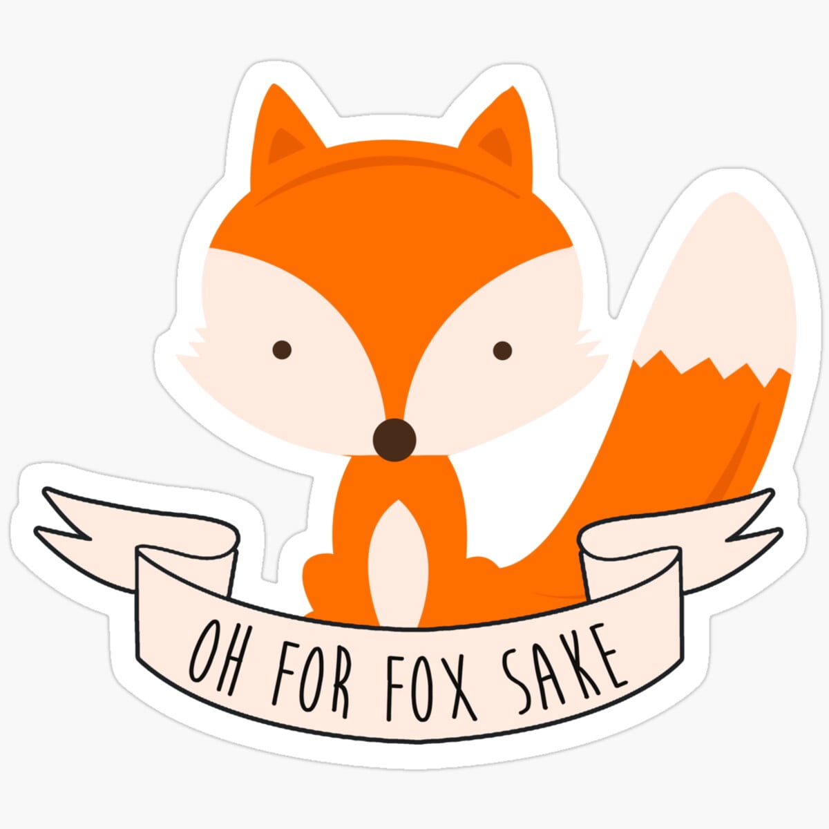 Oh For Fox Sake Sticker. Gift For You - Decorate Laptops, Water Bottles ...