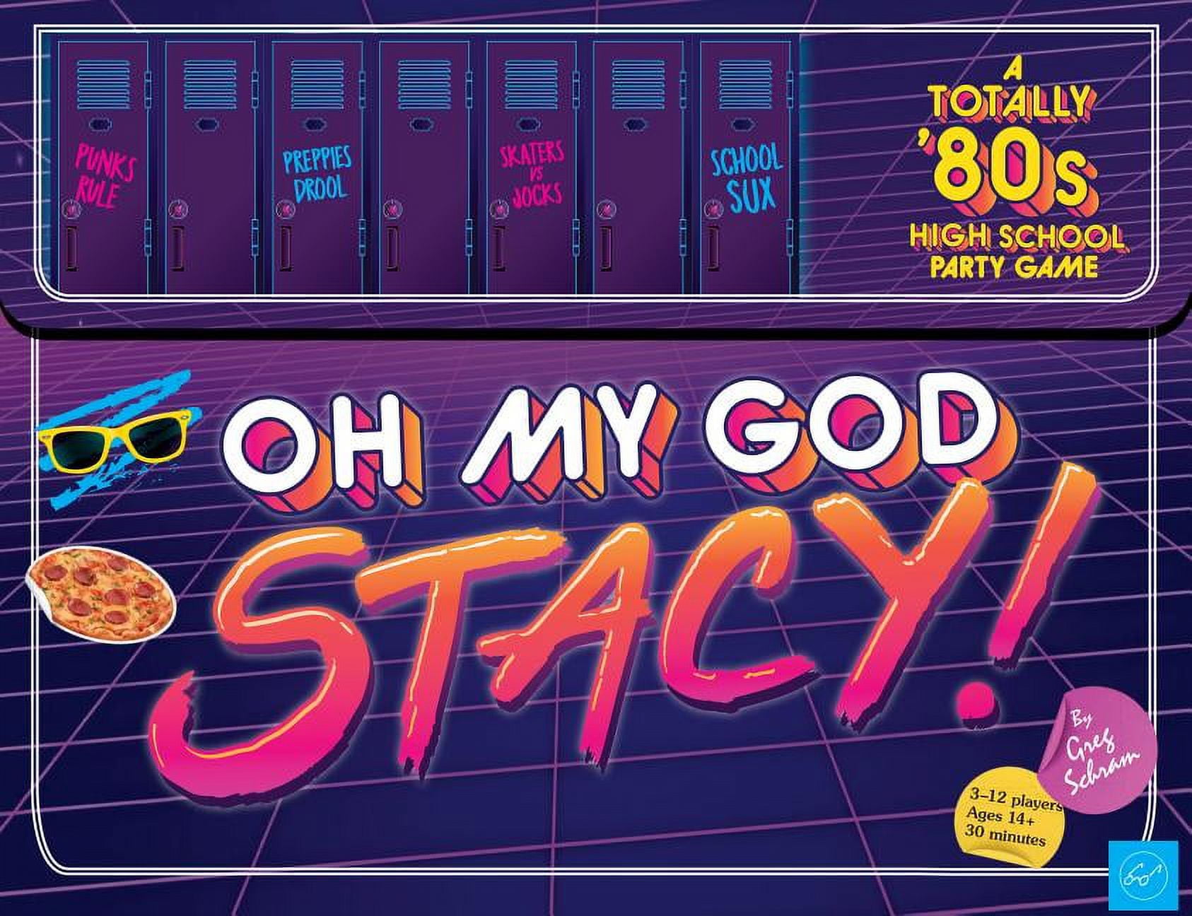 Oh My God, Stacy! A Totally 80’s High School Party Game – For 3-12 ...