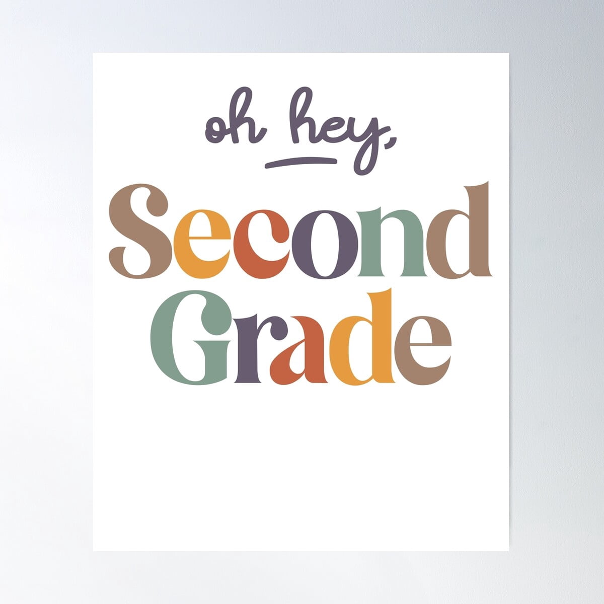 Oh Hey 2Nd Second Grade, Back To School Poster Wall Art, Modern Wall ...