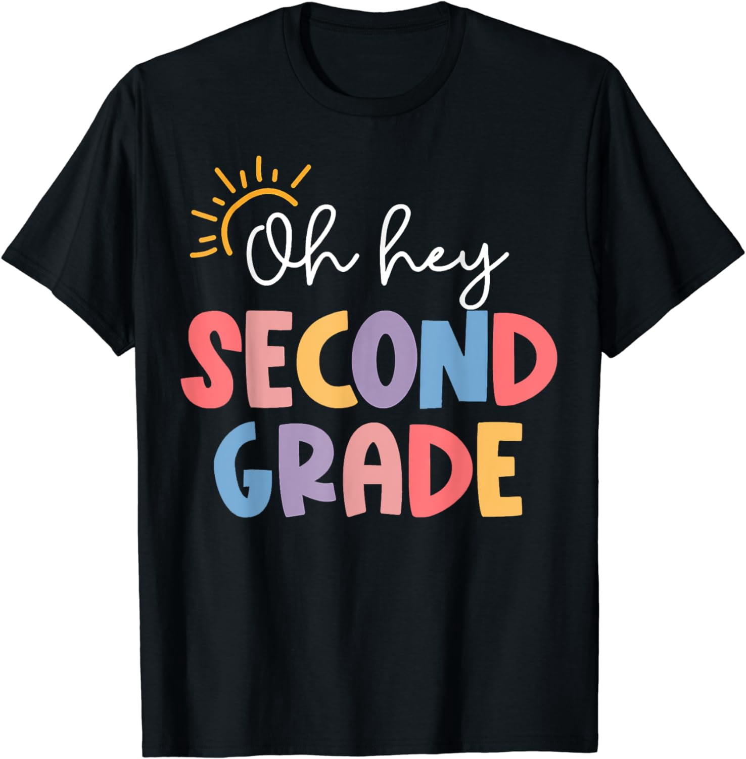 Oh Hey Second Grade Teacher Student 2nd Grade Back To School T-Shirt ...