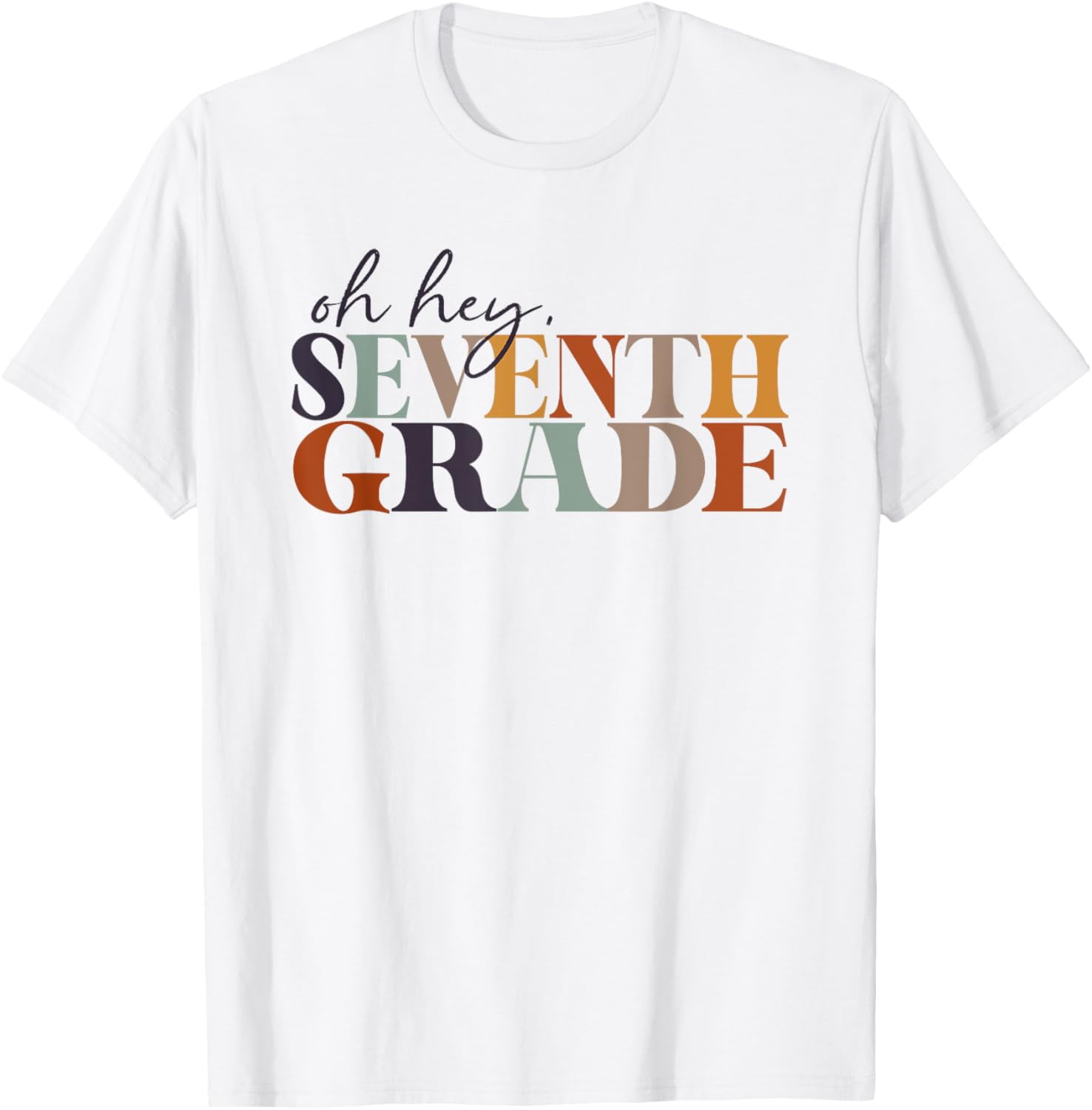 Oh Hey Seventh Grade Back to School For Teacher And Student T-Shirt ...
