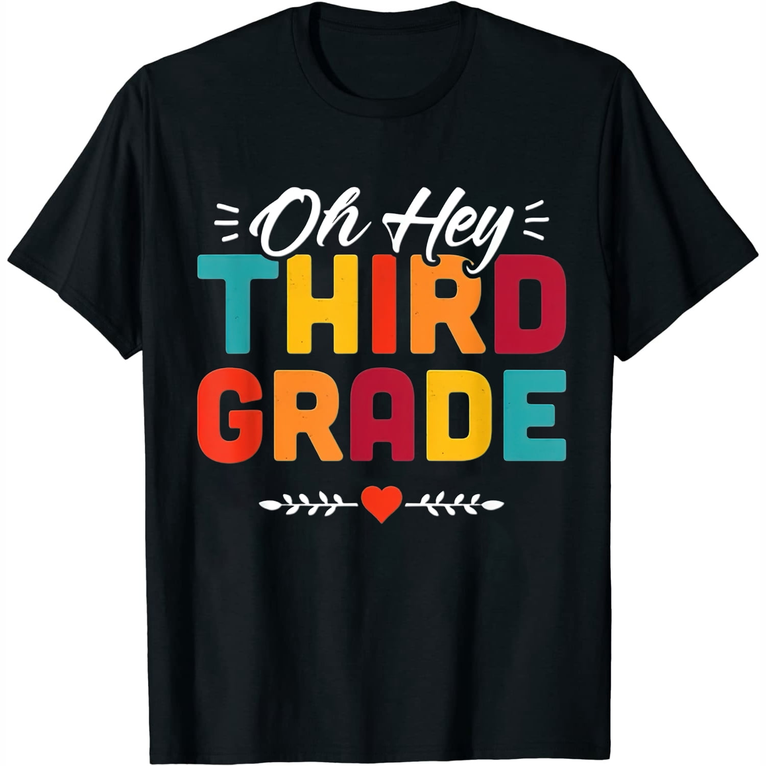 Oh Hey Third Grade Shirt Fun Student Teacher Back To School T-Shirt ...