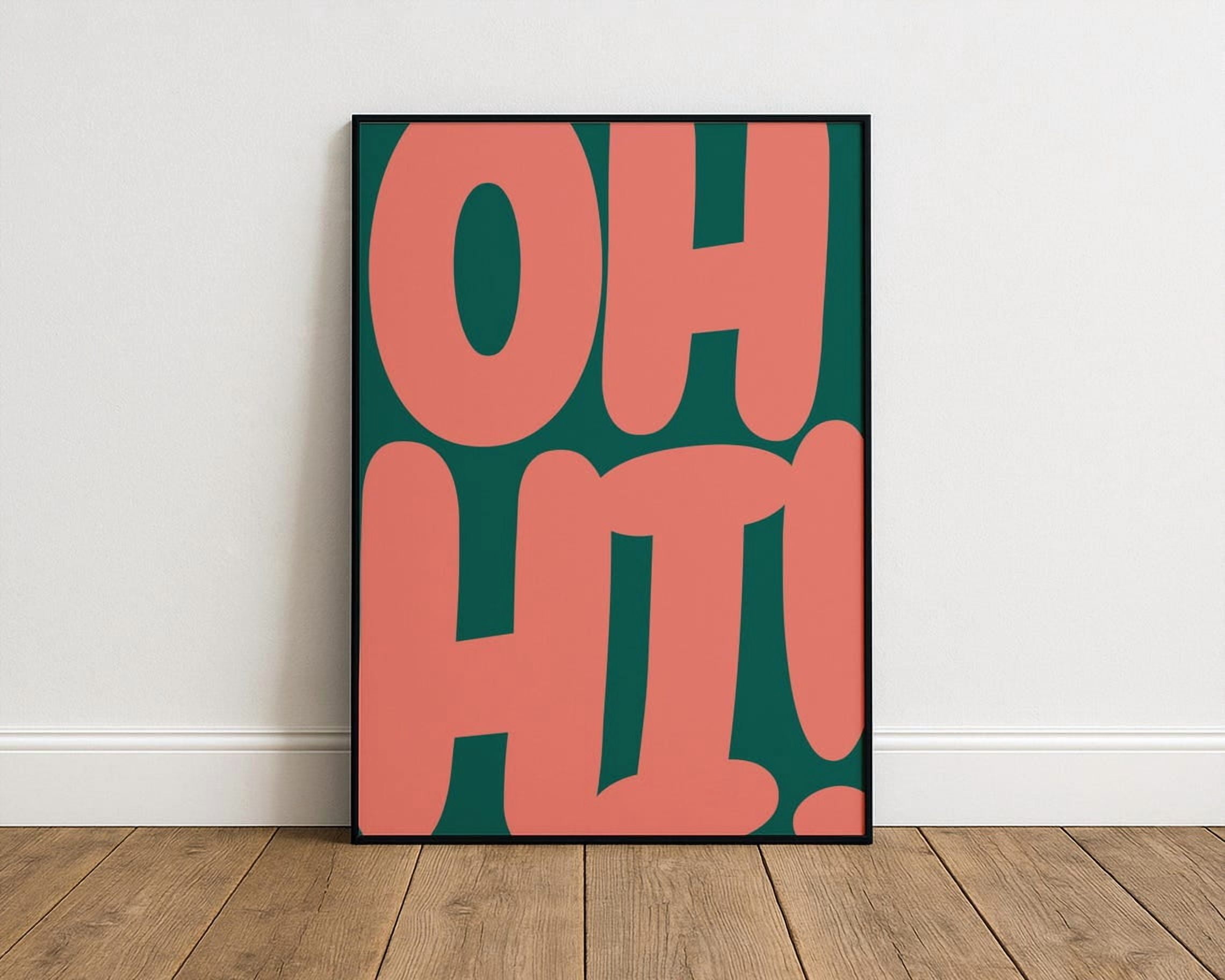 Oh Hi Wall Art Print – Bold Minimalist Typography Poster For Modern ...
