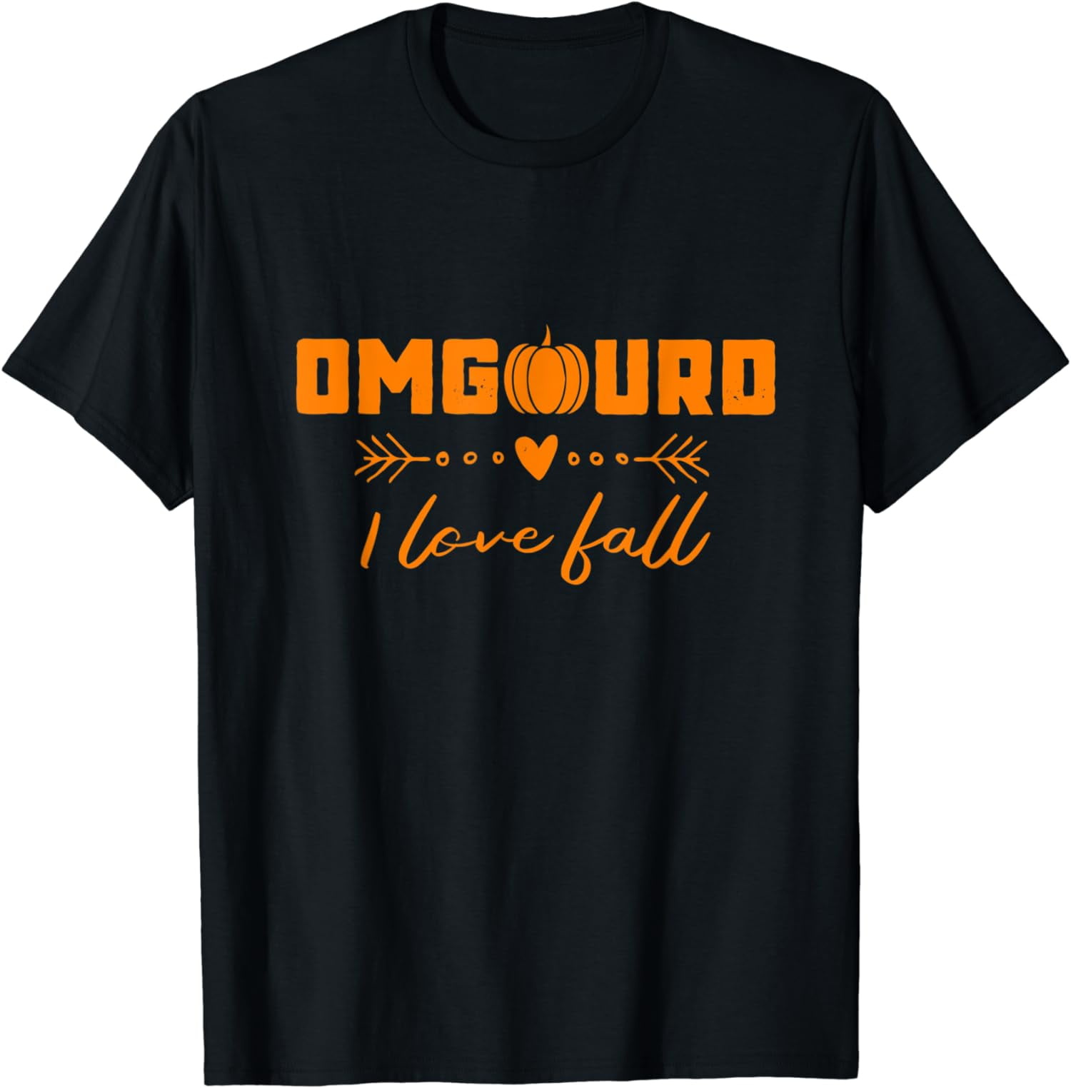 Oh My Gourd I Love Fall Gift T-Shirt - Walmart.com