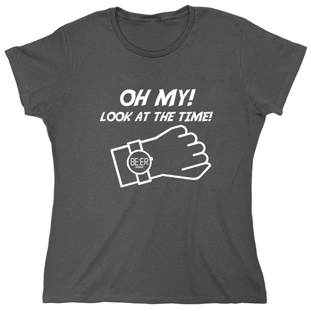 Oh My Look At The Time Sarcastic Humor Novelty Funny Women's Casual ...