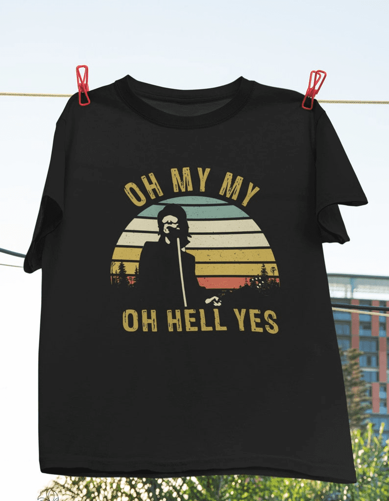 Oh My My Oh Hell Yes Petty Funny Music Fans Vintage T-Shirt, Tom Petty ...