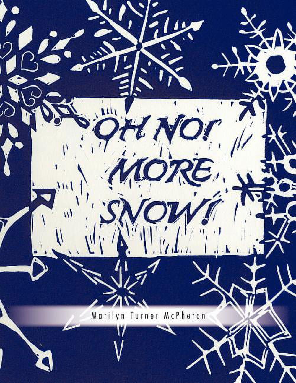 Oh No! More Snow! - Walmart.com