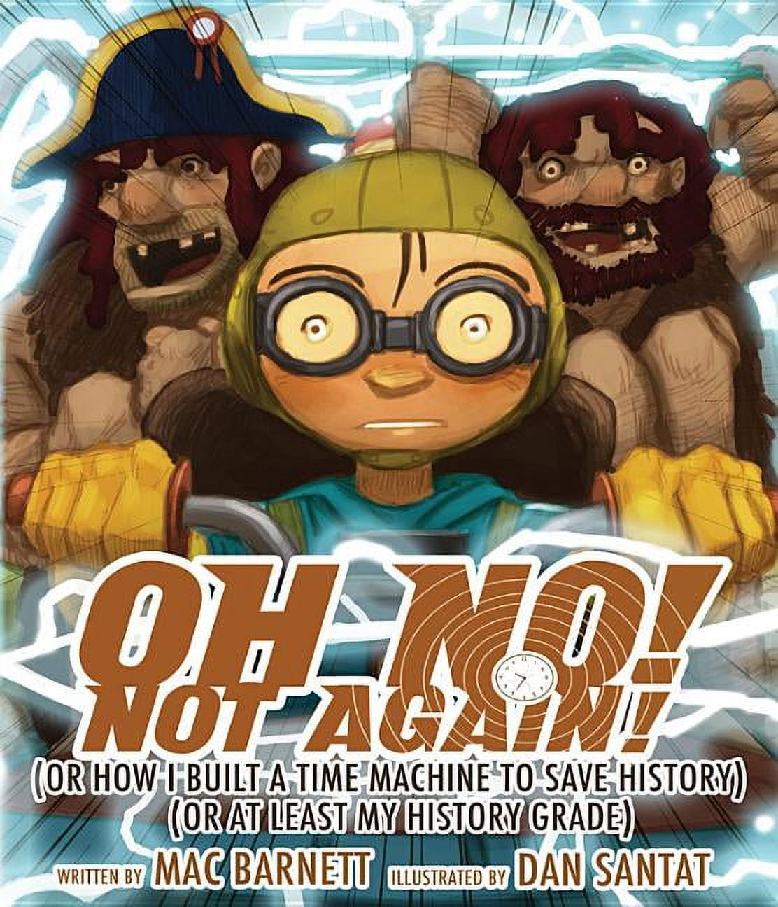 Oh No! Picture Book Oh No! Not Again!: (Or How I Built a Time Machine ...