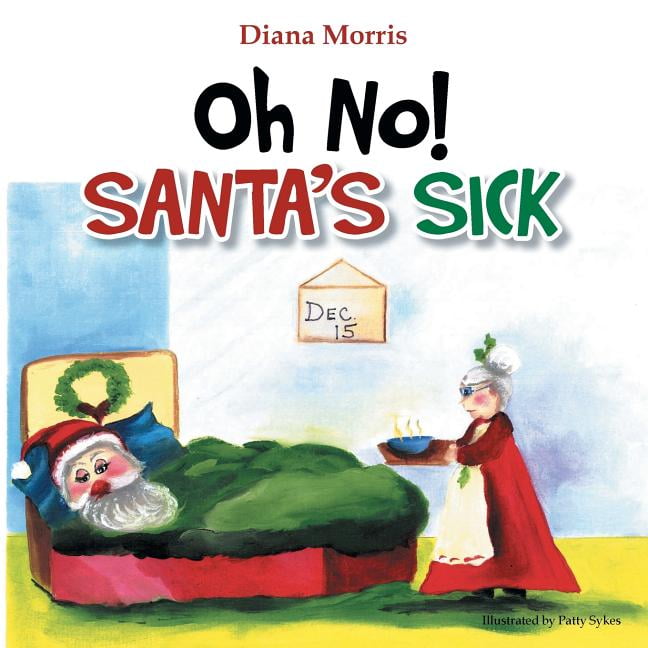 Oh No! Santa's Sick - Walmart.com