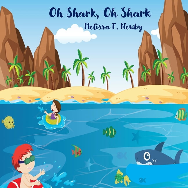 Oh Shark, Oh Shark (Paperback) - Walmart.com
