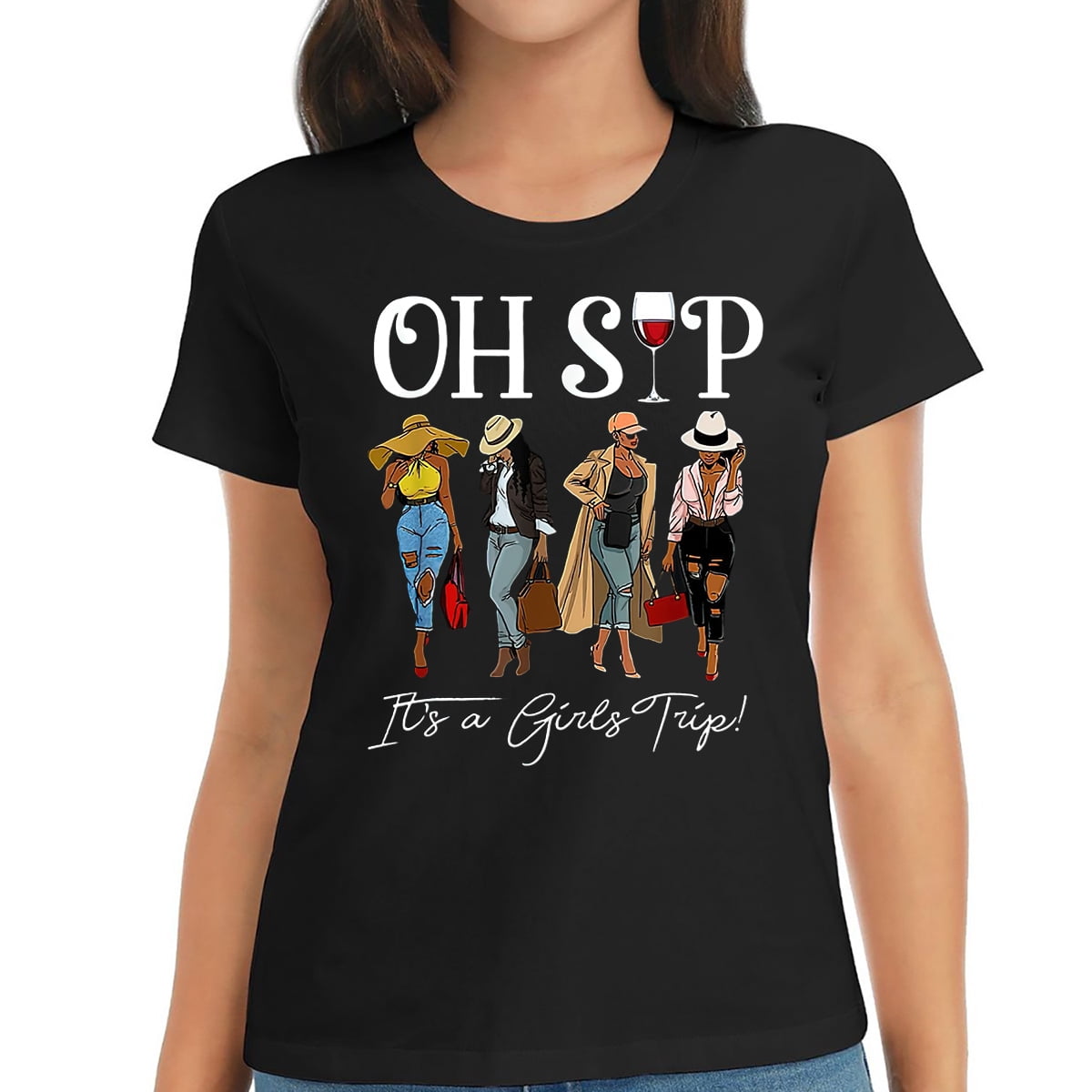 Oh Sip It's A Girls Trip Fun Wine Party Black Wome Women's Graphic T-shirt with Trendy Print ...