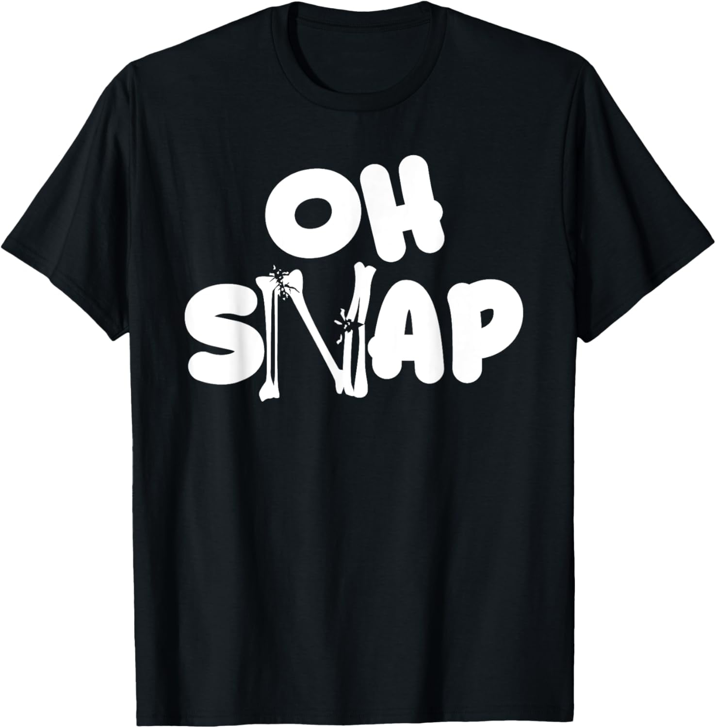 Oh Snap! Bone Break X-Ray Radiology Tech Funny T Shirt T-Shirt ...