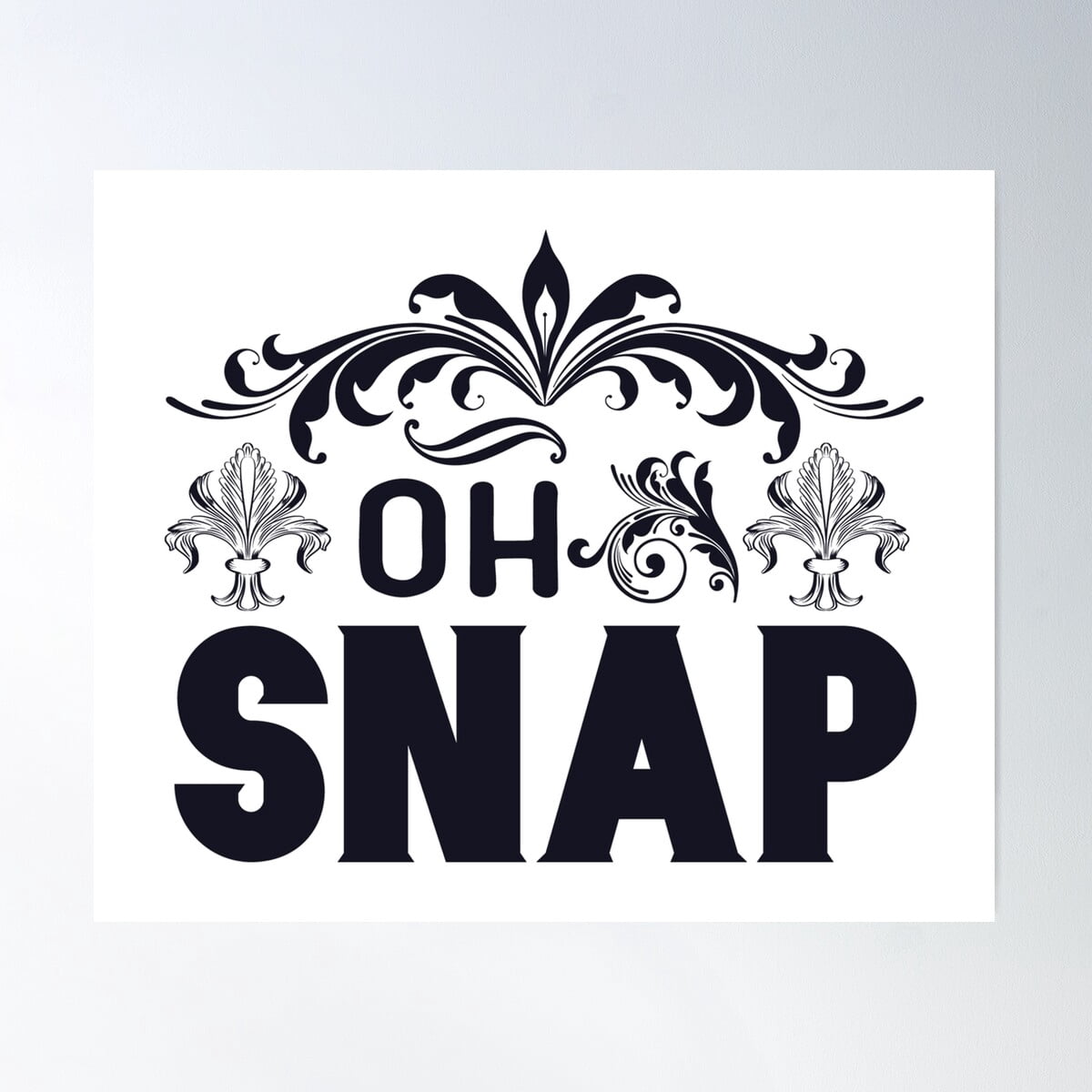 Oh Snap Poster Wall Art, Modern Wall Decor For Living Room Bedroom ...