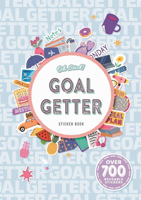 Oh Stick! Goal Getter Sticker Book: Over 700 Stickers for Daily ...