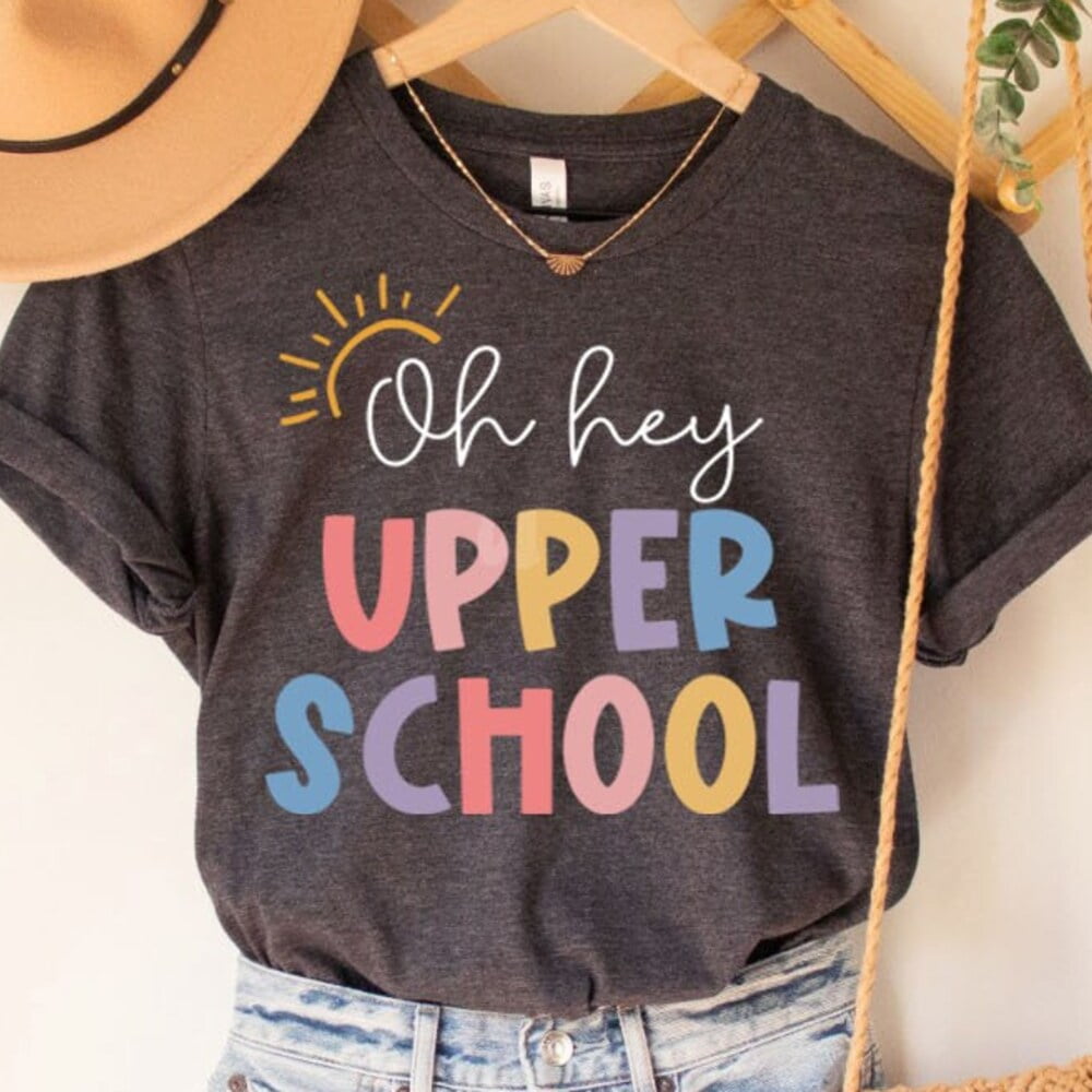 Oh hey Upper School Shirt, Upper School Teacher Shirt, Upper School ...