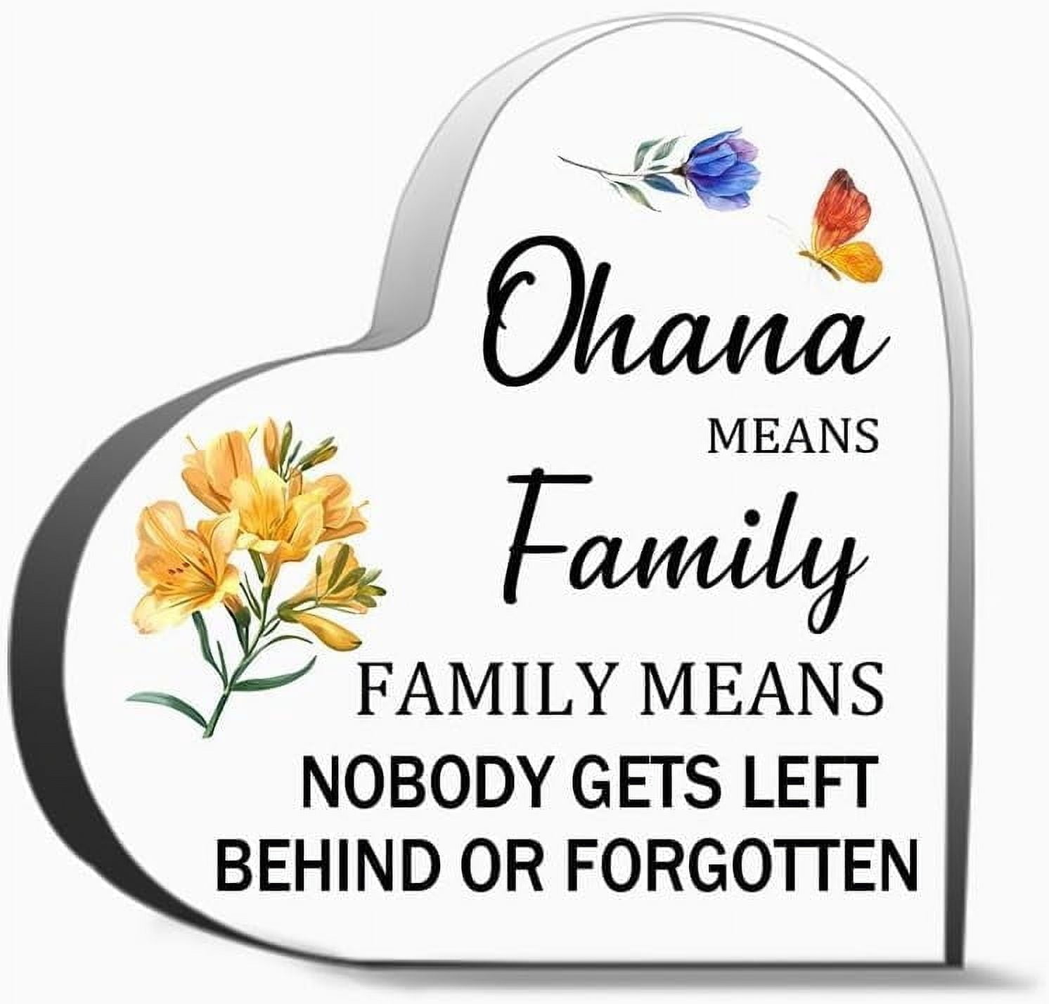 Ohana Means Family Family Means Nobody Gets Left Decor Acrylic Heart ...