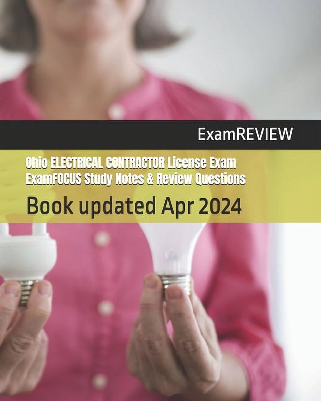 Ohio ELECTRICAL CONTRACTOR License Exam ExamFOCUS Study Notes & Review ...