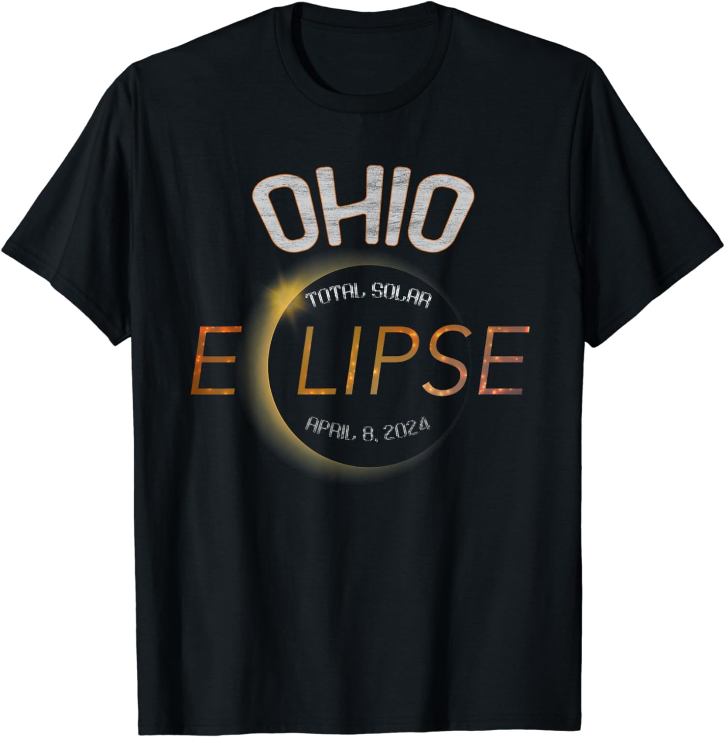 Ohio Totality Solar Eclipse April 8 2024 Total Solar Eclipse T-Shirt ...