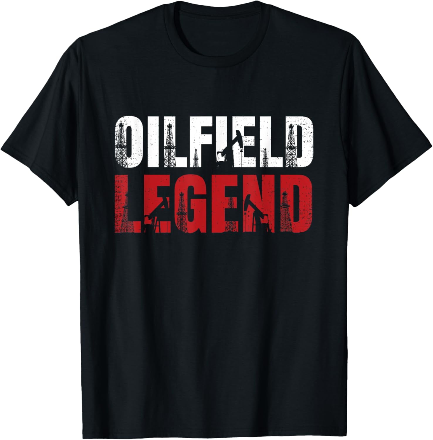 Oil Rig Oilfield Legend Oildrilling Oilfield Worker Oilman T-Shirt ...