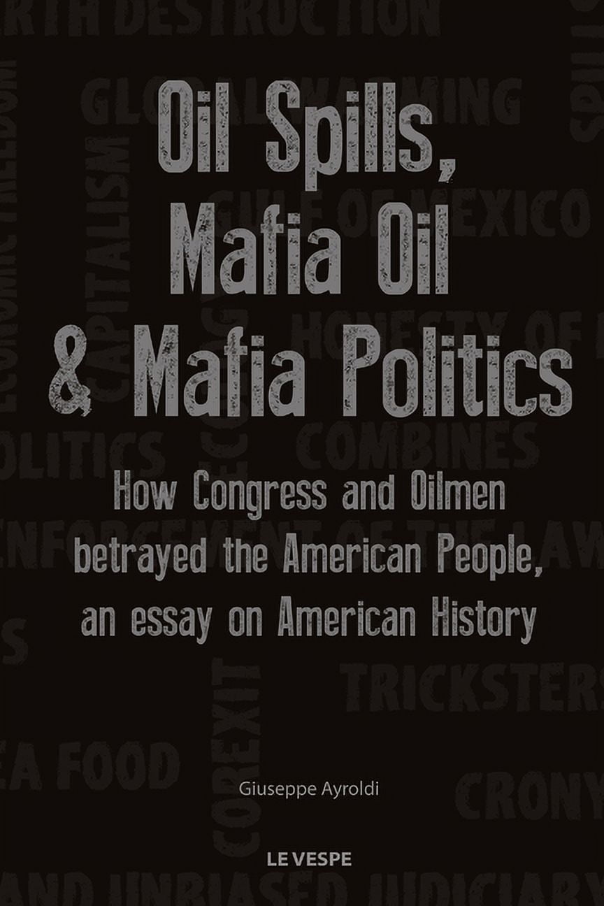 Oil Spills, Mafia Oil & Mafia Politics, (Paperback) - Walmart.com