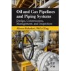Essentials of Oil and Gas Utilities: Process Design, Equipment, and ...