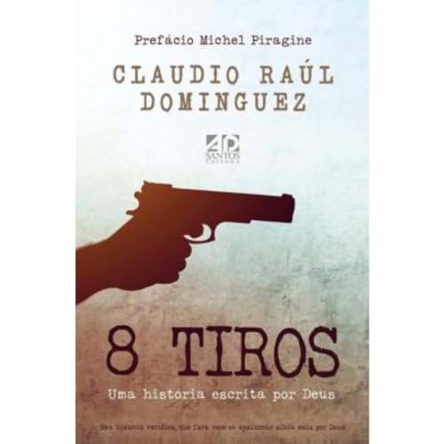 Oito Tiros: Uma História Escrita Por Deus - Walmart.com