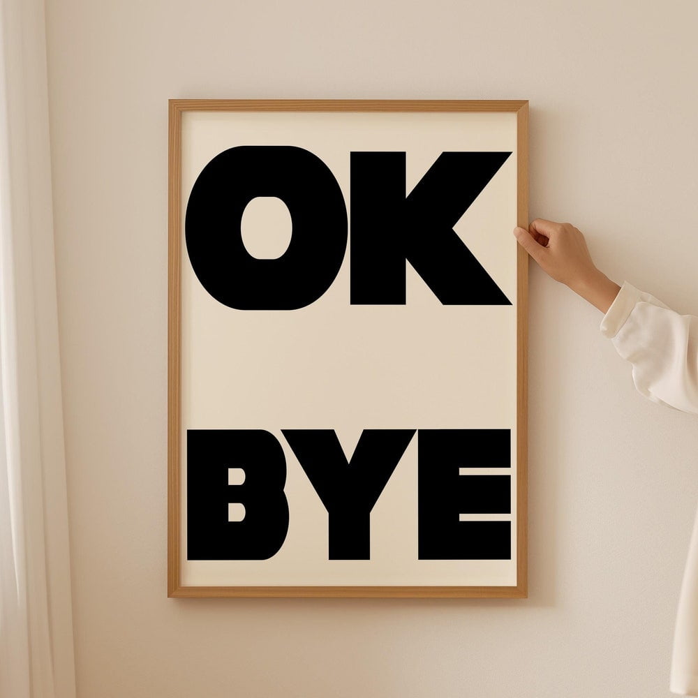 Ok Bye Print, Typography Poster, Entryway Hallway Wall Art, Bauhaus Print, Goodbye Poster, Mid ...