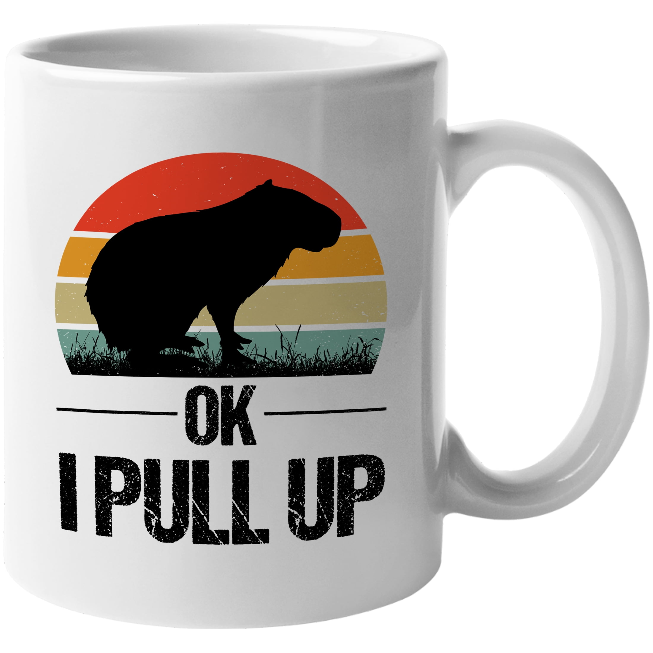 Ok I Pull Up, Funny Meme & Lover of Capybaras Themed, White 11oz ...