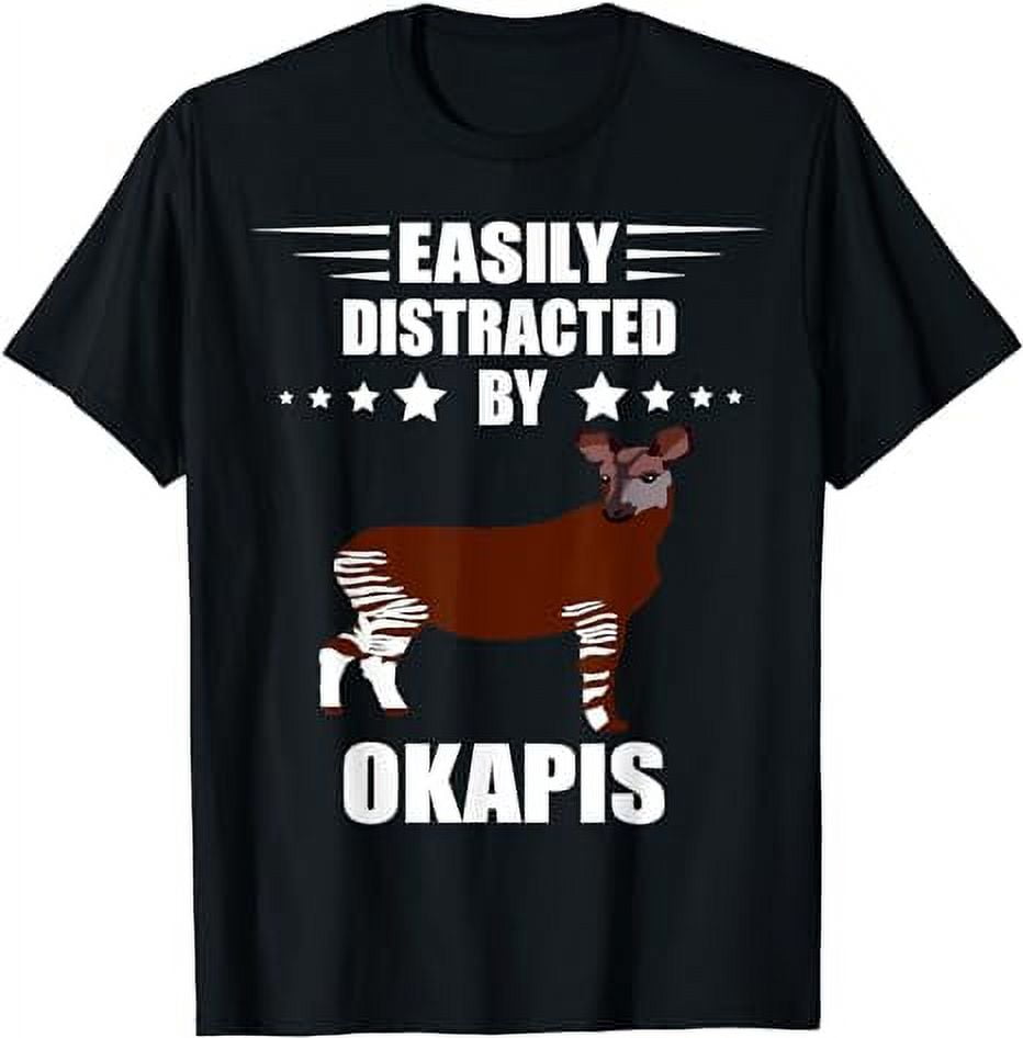 Okapi Easily Distracted Okapi Lover Funny Okapi Okapis T-Shirt ...