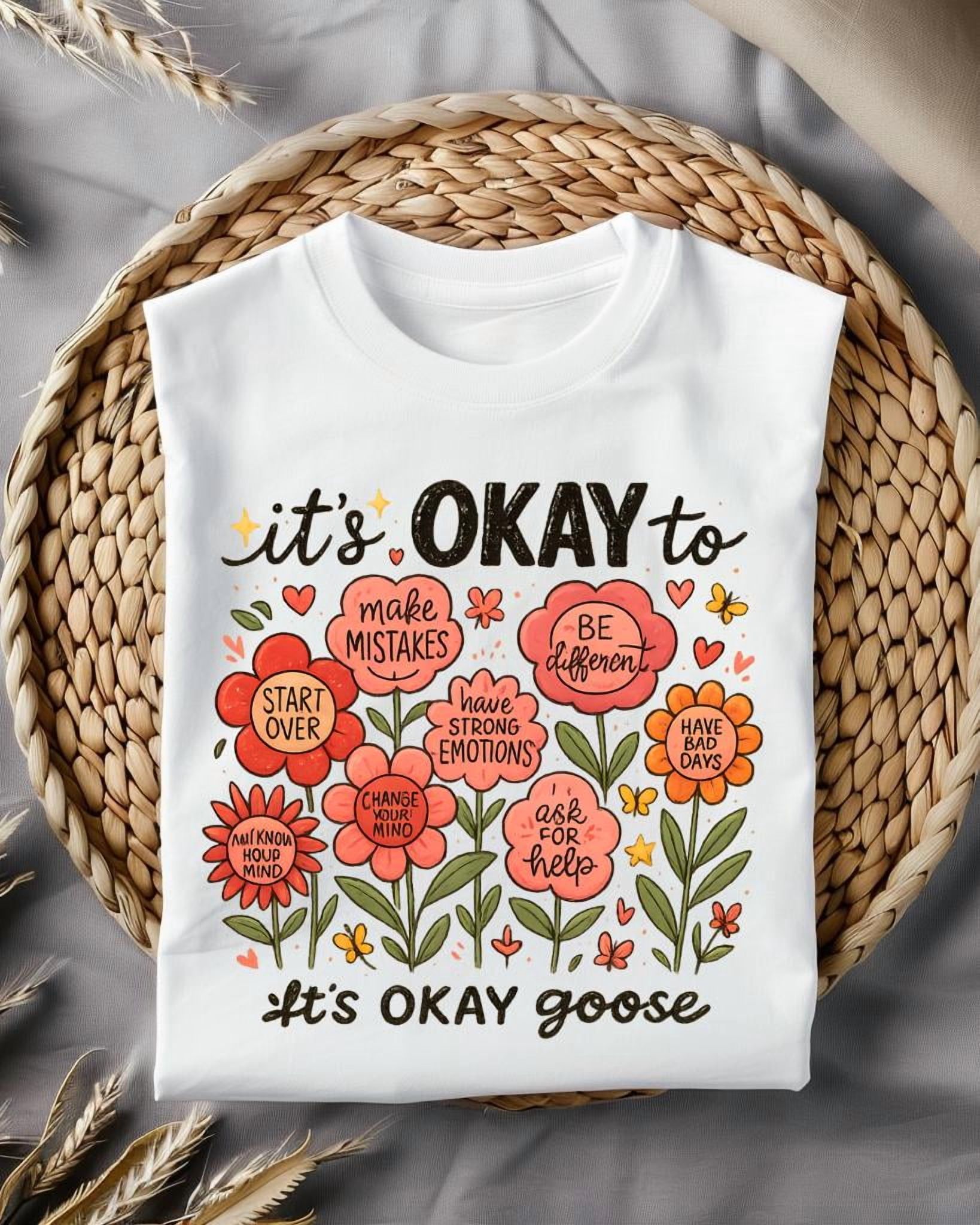 It'S Okay To Goose Floral Png, Flowers Png, Motivational Png ...