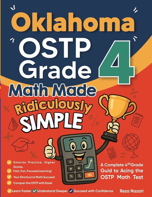 Oklahoma OSTP Grade 4 Math Made Ridiculously Simple: A Comprehensive ...
