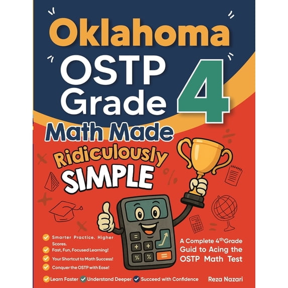 Oklahoma OSTP Grade 4 Math Made Ridiculously Simple: A Comprehensive ...