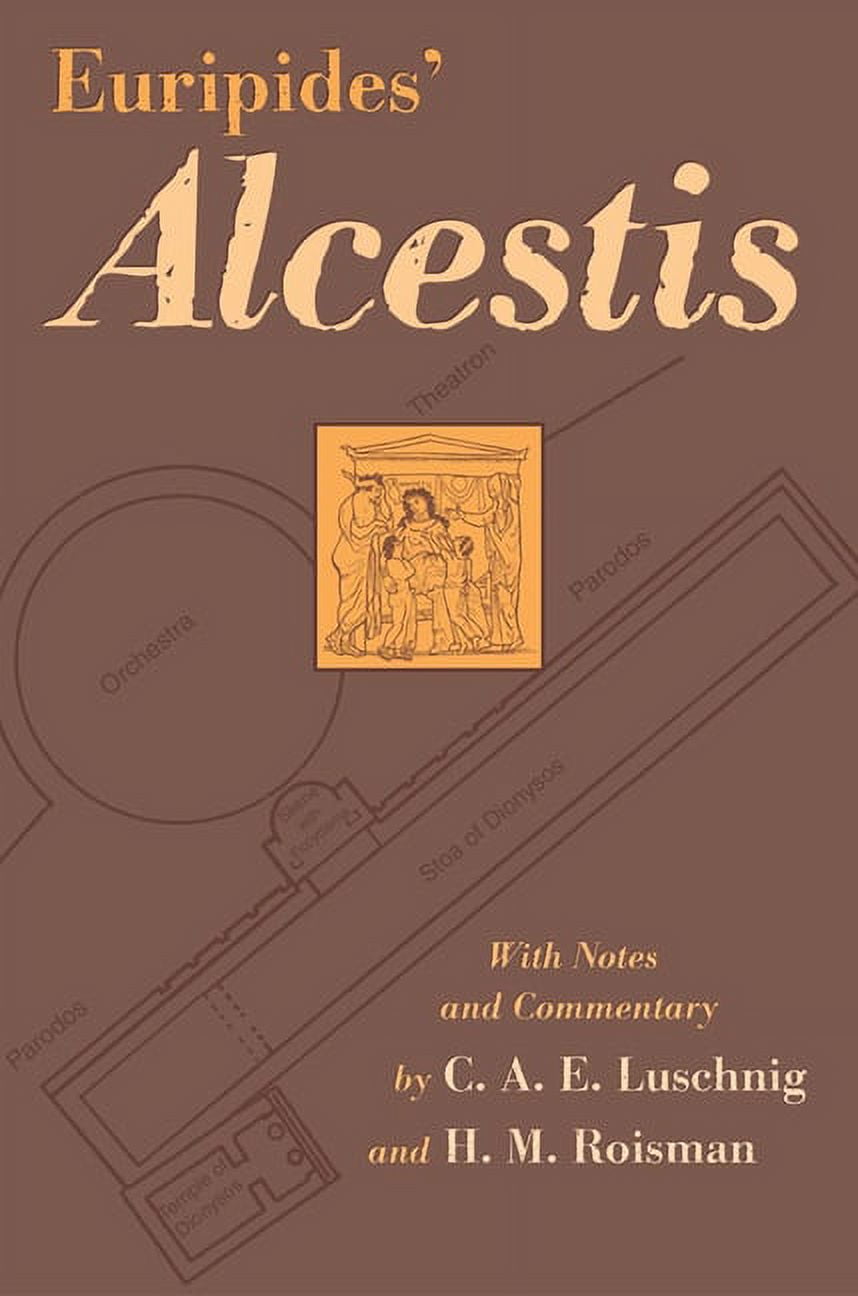 Oklahoma Classical Culture Euripides' Alcestis: Volume 29, Book 29, (Paperback) - Walmart.com