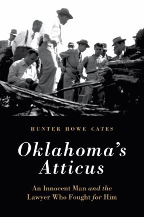 Pre-Owned Oklahoma's Atticus : An Innocent Man and the Lawyer Who ...