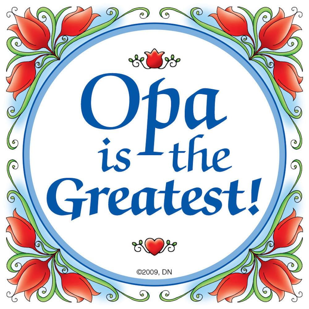 Oktoberfest Haus Multicolor Ceramic German Opa Magnet Tile "Opa Is The ...