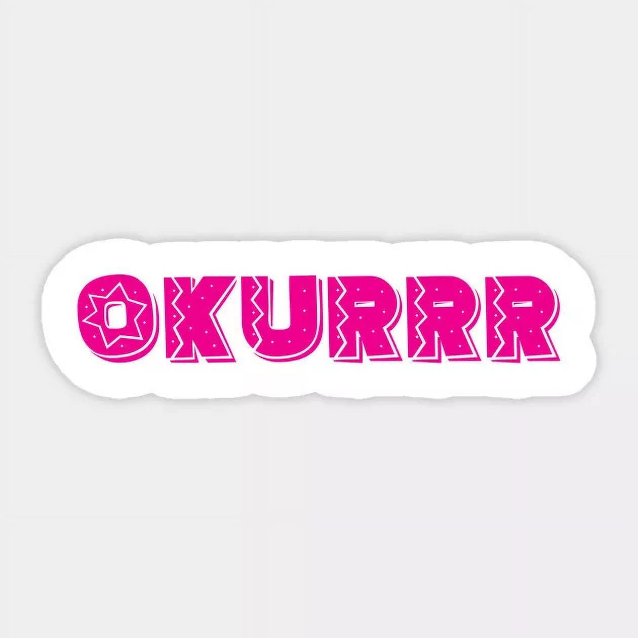 Okurrr Quote Text Art Graphic Sticker For Laptop Car Bumper Phone Decal ...