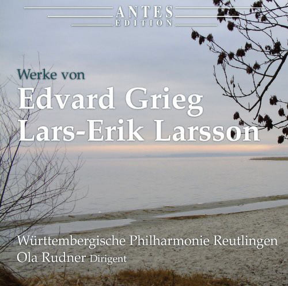Ola Rudner - Works of Edvard Grieg & Lars-Erik Larsson - Music ...