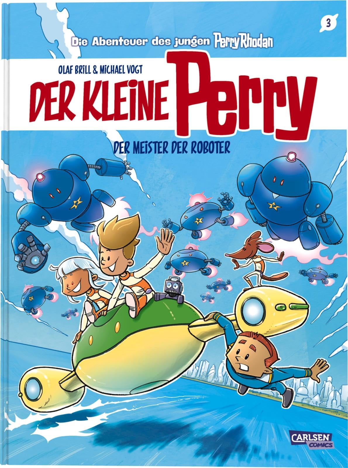 Olaf Brill,Mich Der kleine Perry 3: Der Meister der Roboter: Science ...