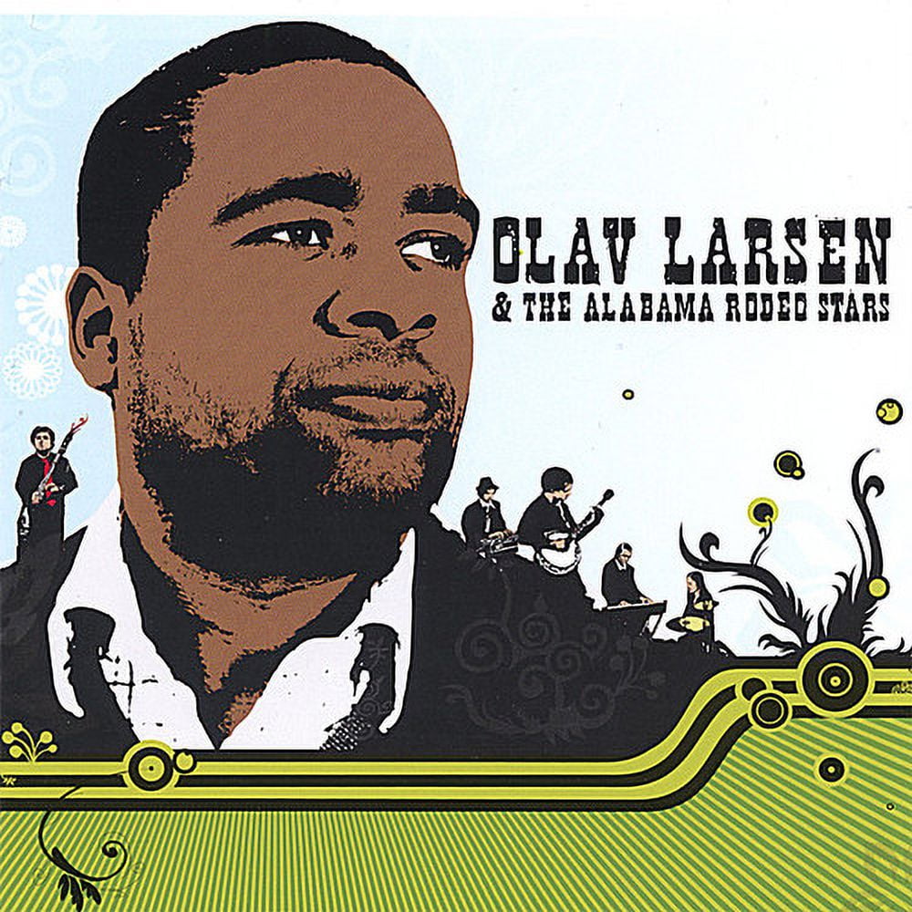 Olav Larsen & the Alabama Rodeo Stars - Loves Come to Town - Country ...