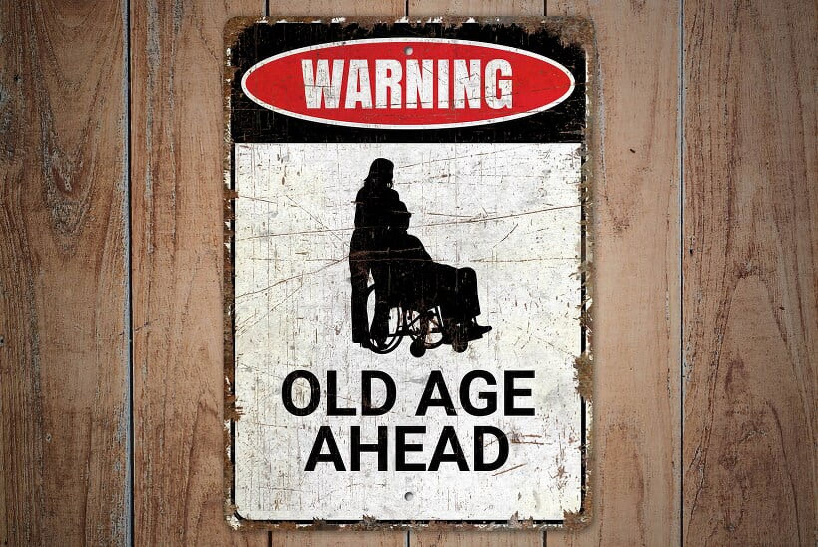 Old Age Ahead Old Age Ahead Sign Old Age Sign Old Age Decor Vintage ...