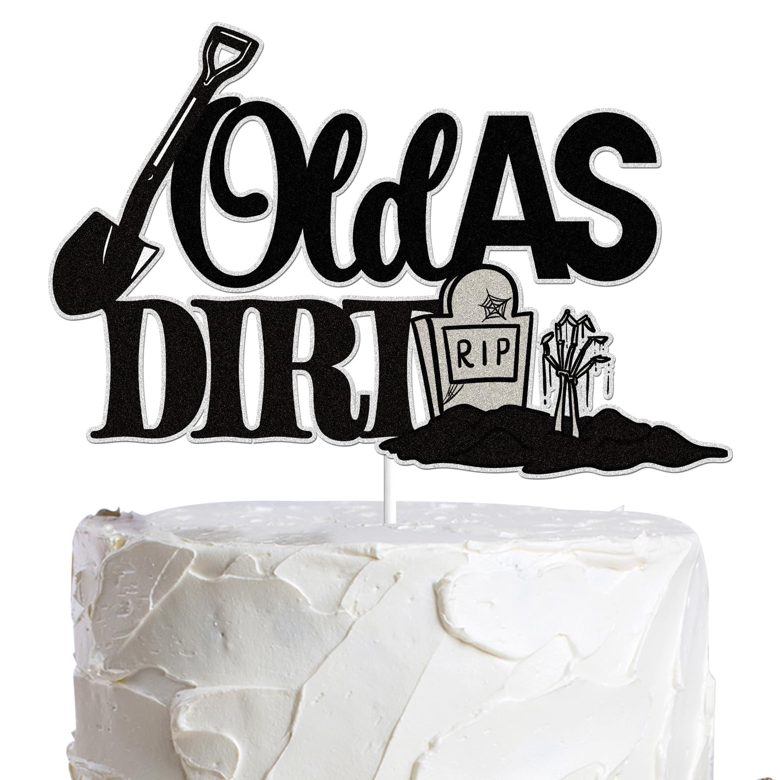 Old As DirtTRDN Happy Birthday Cake Topper Black Glitter Holy You're ...