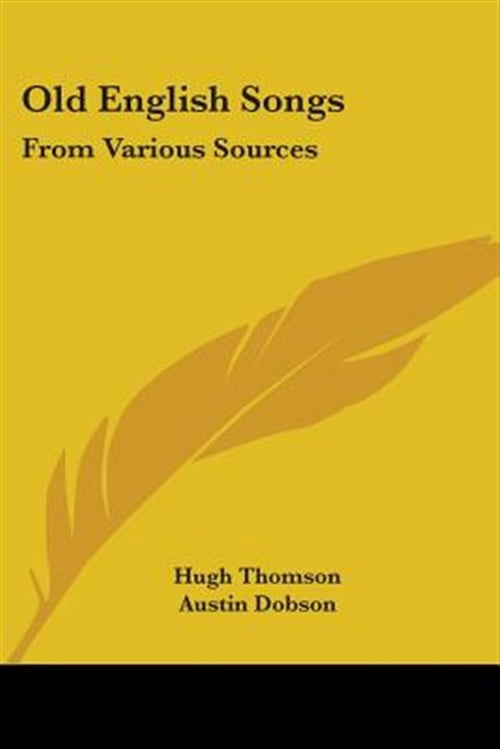 Old English Songs: From Various Sources (Paperback) - Walmart.com