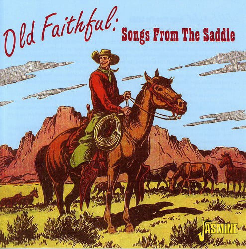 Old Faithful: Songs From The Saddle - Walmart.com
