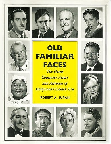 Pre-Owned Old Familiar Faces: The Great Character Actors and Actresses ...