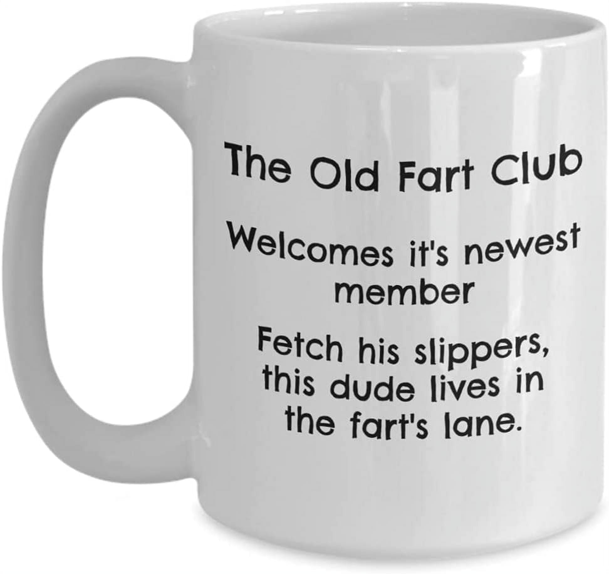 Old Fart Mug, Funny Birthday Coffee Mug, Dude Birthday Gift, Dude ...