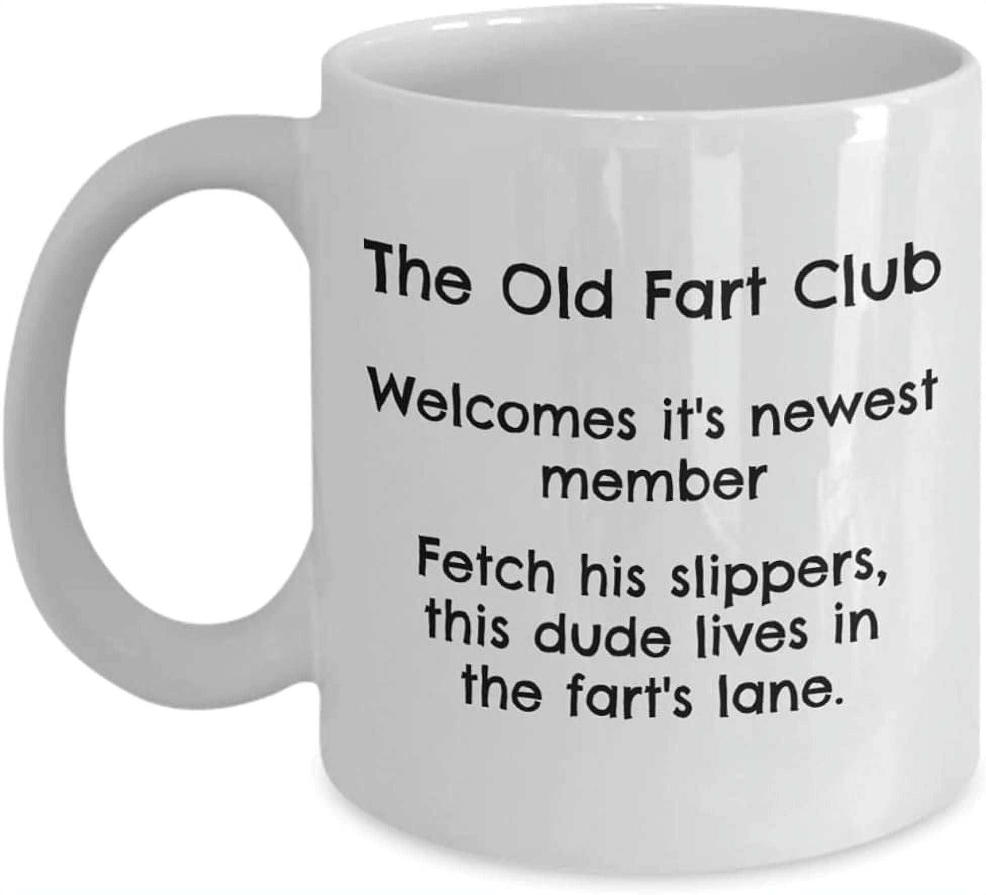 Old Fart Mug, Funny Birthday Coffee Mug, Dude Birthday Gift, Dude ...